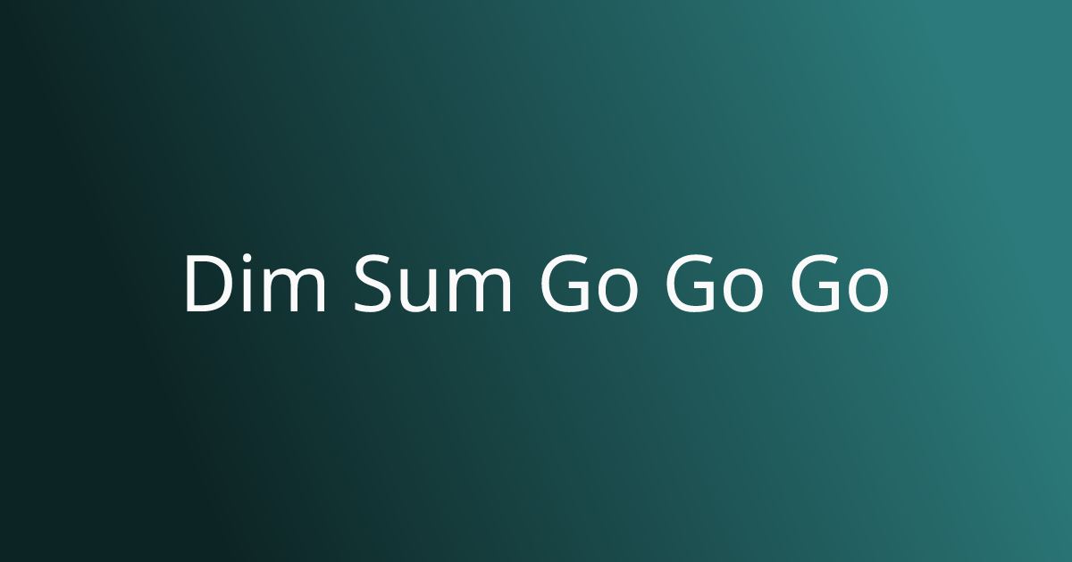 Order Authentic Dim sum Online | Dim Sum Go Go Go - Pickup or Delivery ...